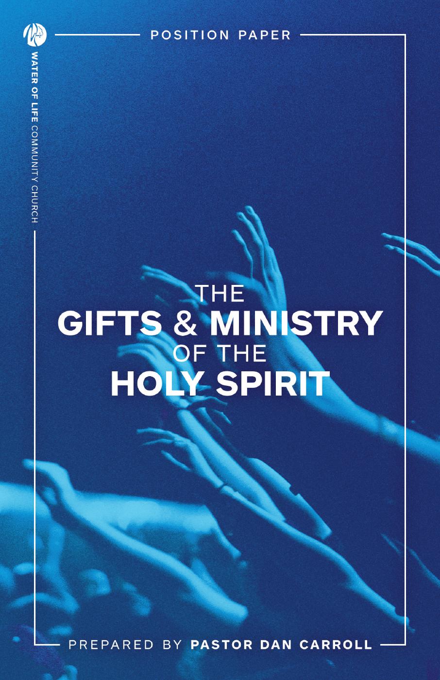 WOL Position Paper | Gifts & Ministry of the Holy Spirit