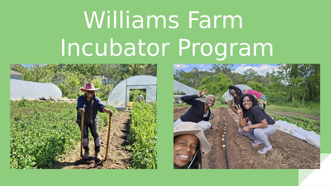 The Williams Farm Incubator Program | PDF to Flipbook