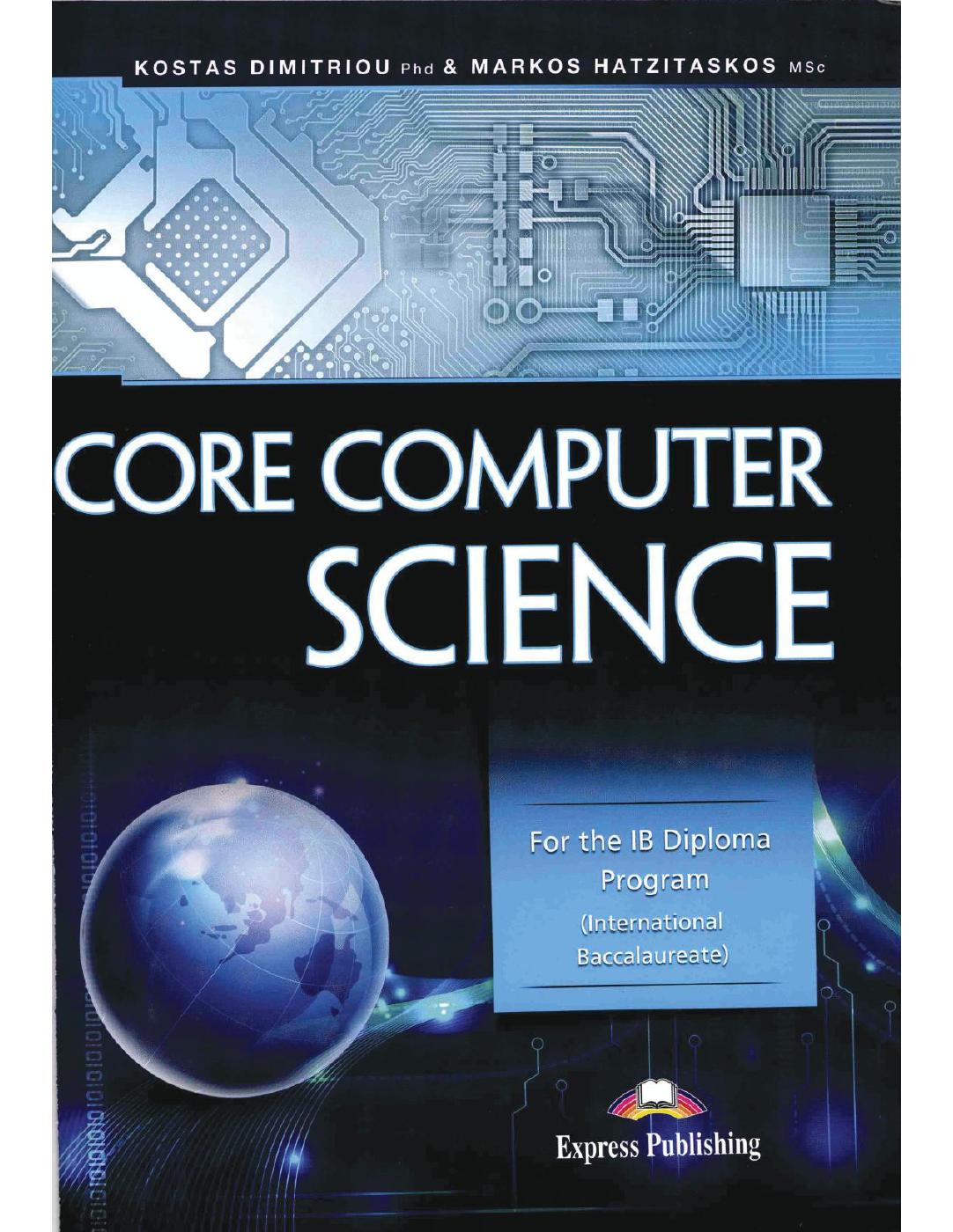 9781471542091 Core Computer Science For the IB Diploma Program 40P