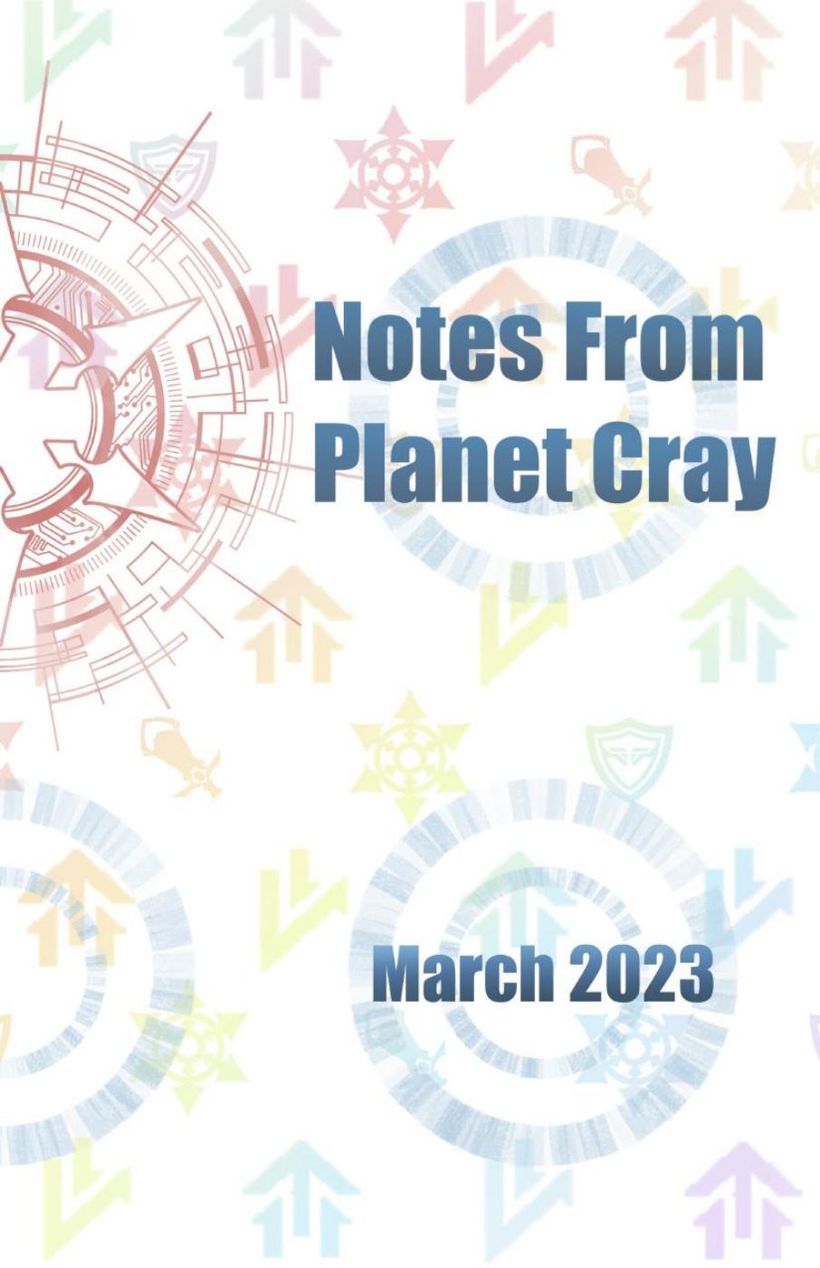 Notes From Planet Cray - March 2023