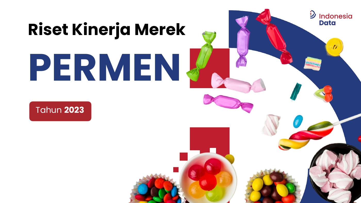 Riset Kinerja Merek Permen 2023