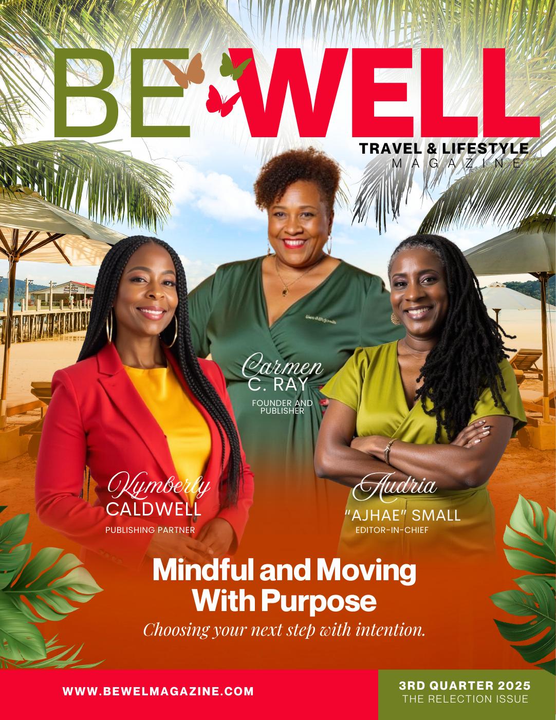 The Reflection Issue - Be Well Travel & Lifestyle Magazine | PDF to Flipbook