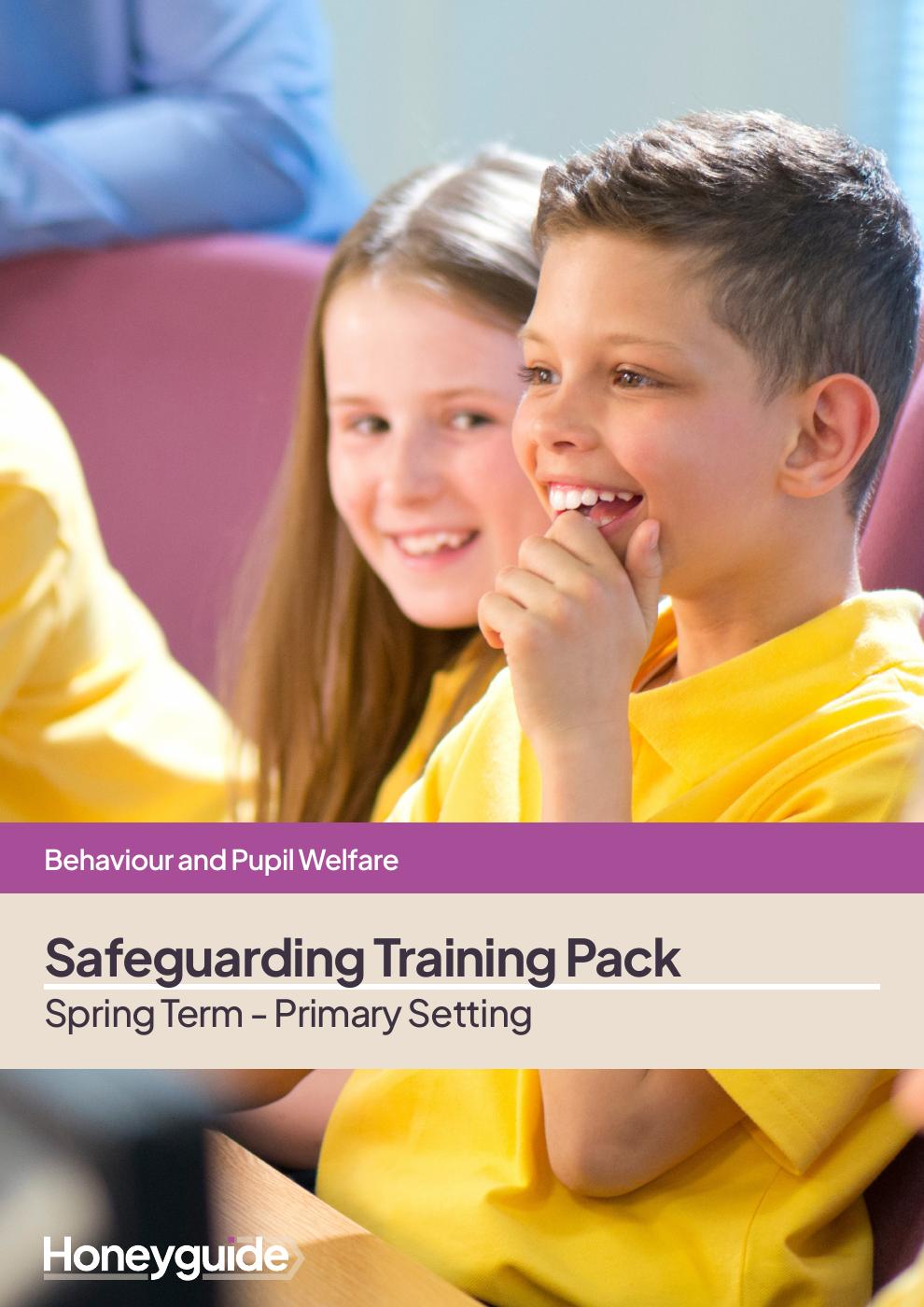 Safeguarding Training Pack: Spring Term (Primary)