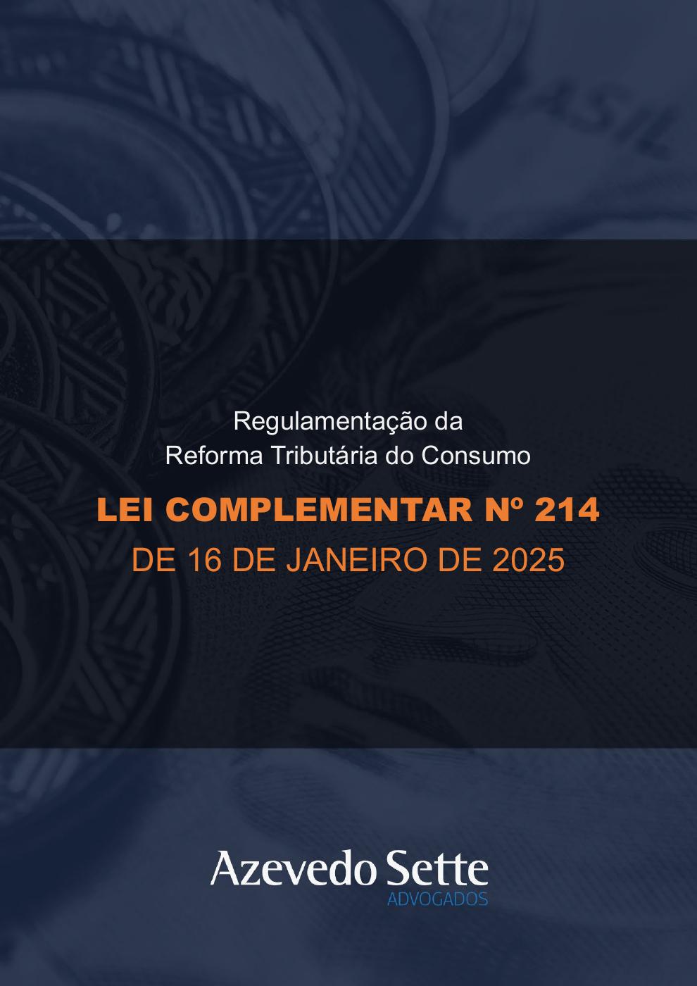 Lei Complementar nº 214 de 16 de janeiro de 2025