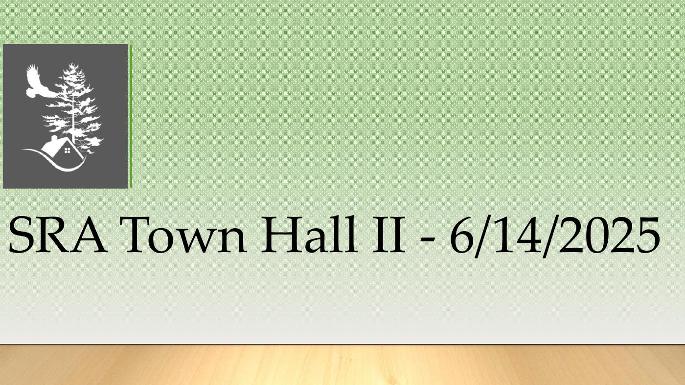 SRA Town Hall II - June 14, 2025