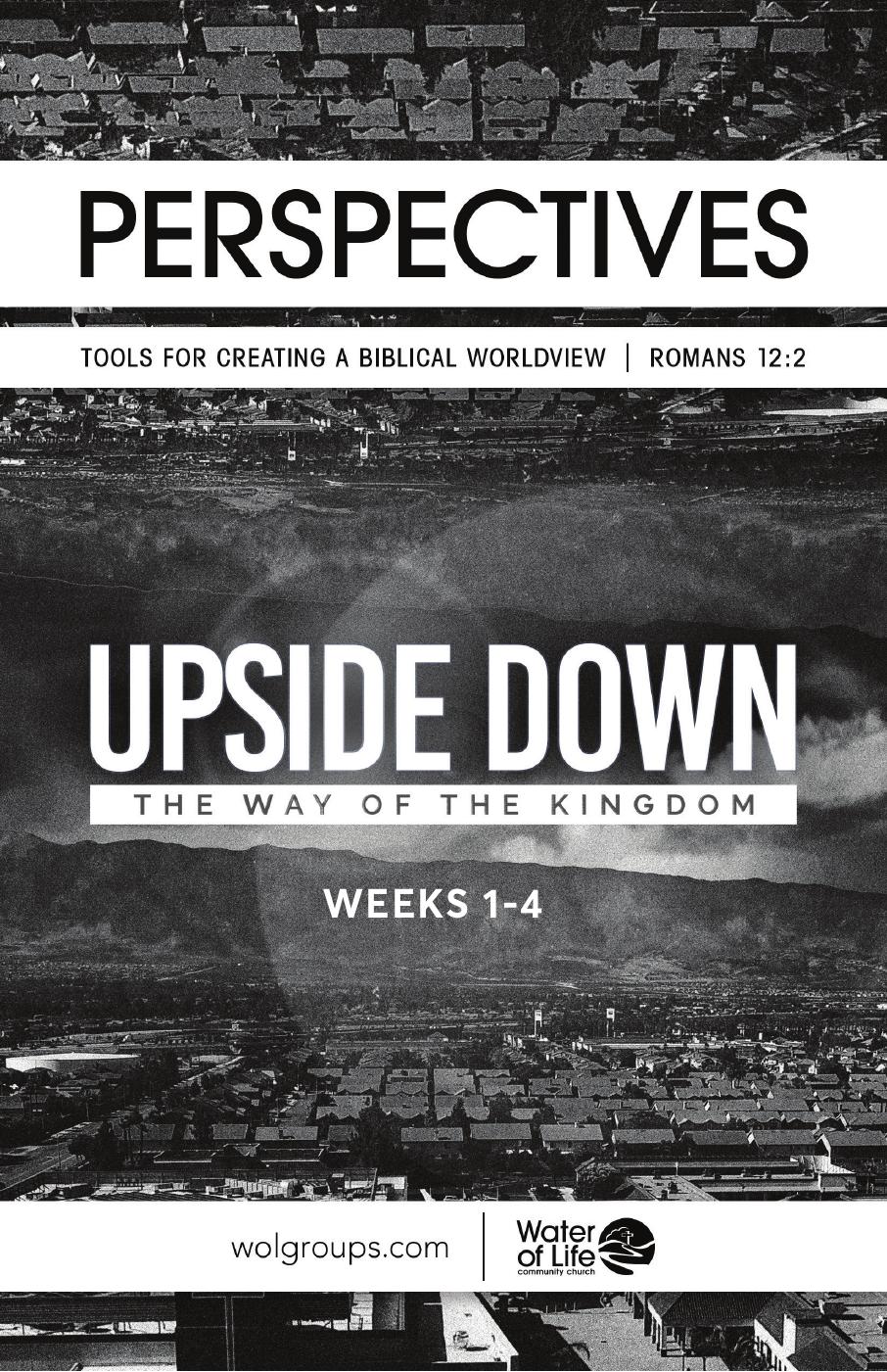 Perspectives_Upside Down | Weeks 1-4