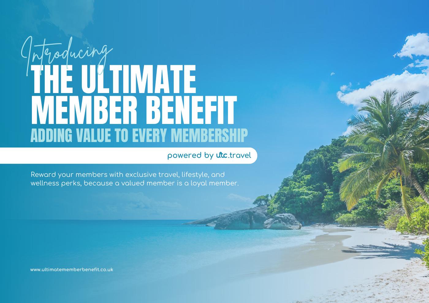 Ultimate Member Benefit