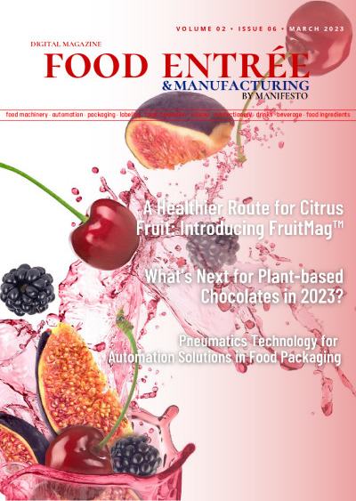 Food Entrée & Manufacturing │ Vol. 2 No. 6