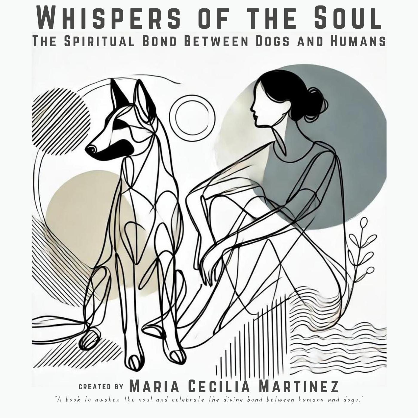 Whispers of the Soul: The Spiritual Bond Between Dogs and Humans